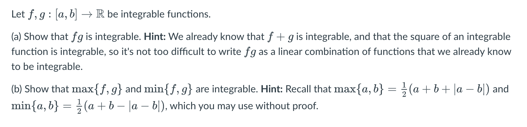 Solved Let f,g: [a, b] + R be integrable functions. (a) Show | Chegg.com