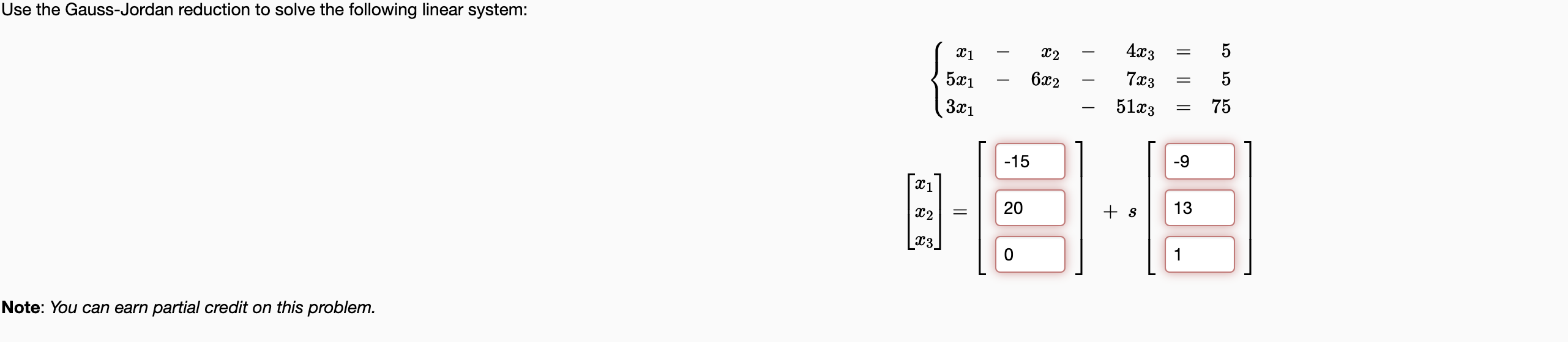 Solved Use the Gauss-Jordan reduction to solve the following | Chegg.com