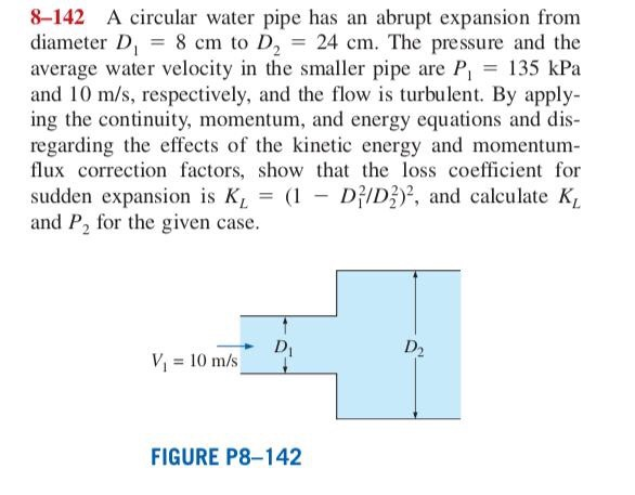 Solved 8-142 A circular water pipe has an abrupt expansion | Chegg.com