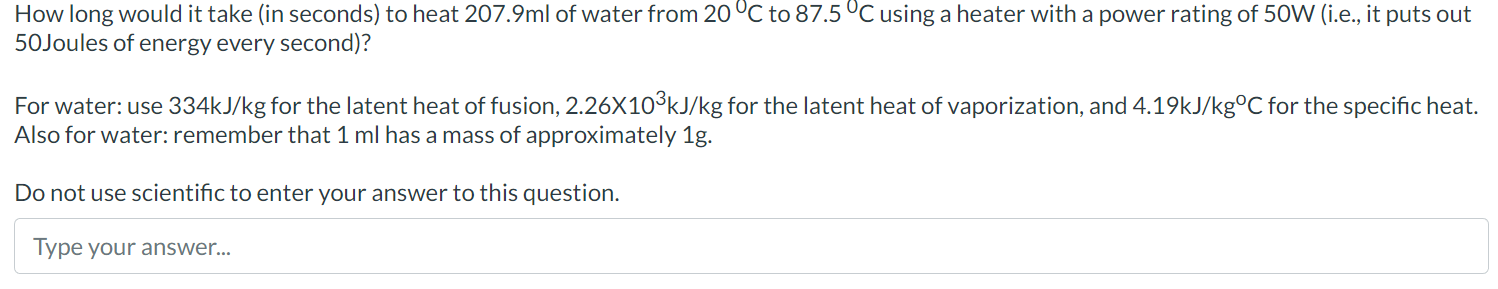 Solved How long would it take (in seconds) to heat 207.9ml | Chegg.com