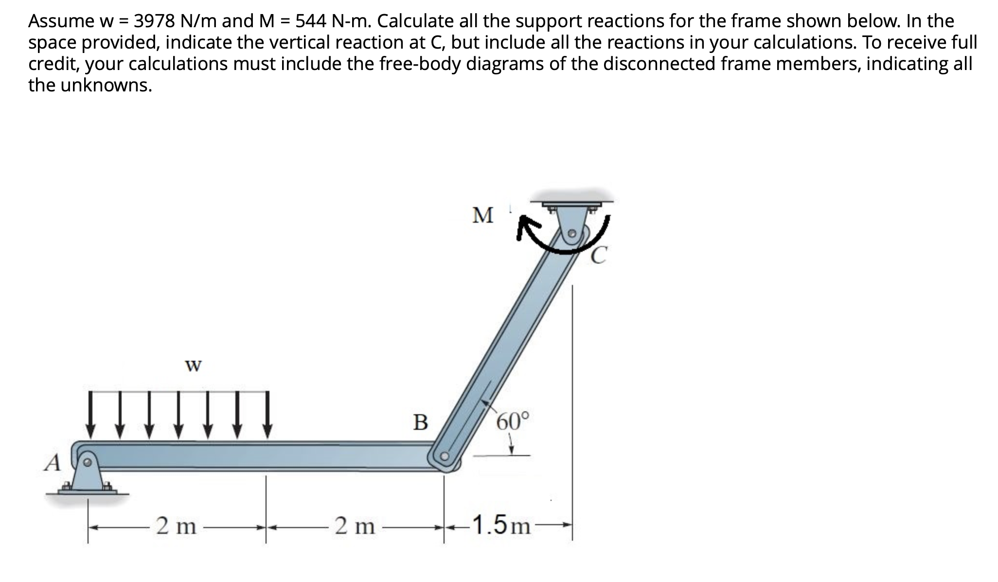 Solved Assume \( ﻿w=3978 \mathrm{~N} / \mathrm{m} \) ﻿and | Chegg.com