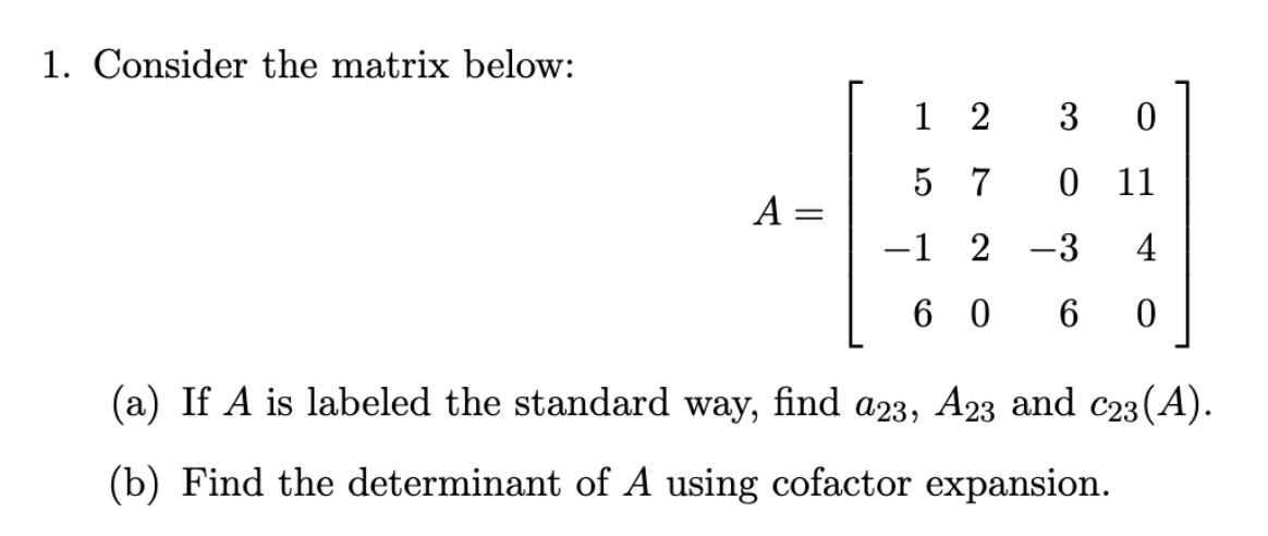 Solved onsider the matrix below: A = 1 2 3 0 5 | Chegg.com