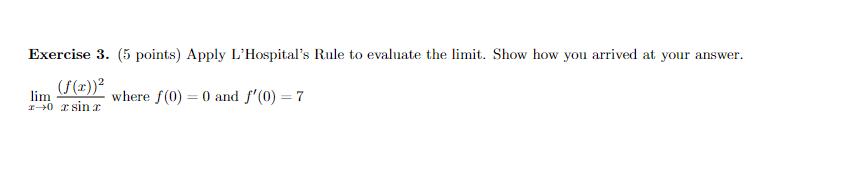 Solved Exercise 3. (5 ﻿points) ﻿Apply L'Hospital's Rule to | Chegg.com