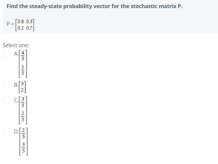 Solved Find the steady-state probability vector for the | Chegg.com