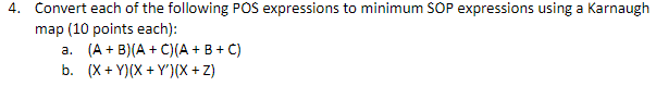 Solved 4. Convert each of the following POS expressions to | Chegg.com