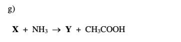 Solved X + NH3 + Y + CH3COOH | Chegg.com