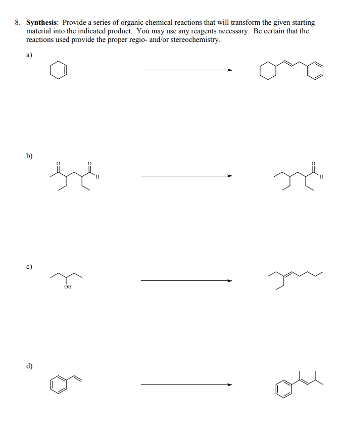 Solved 8. Synthesis: Provide a series of organic chemical | Chegg.com