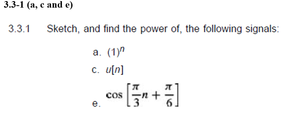 Solved 3.3-1 (a, c and e) 3.3.1 Sketch, and find the power | Chegg.com