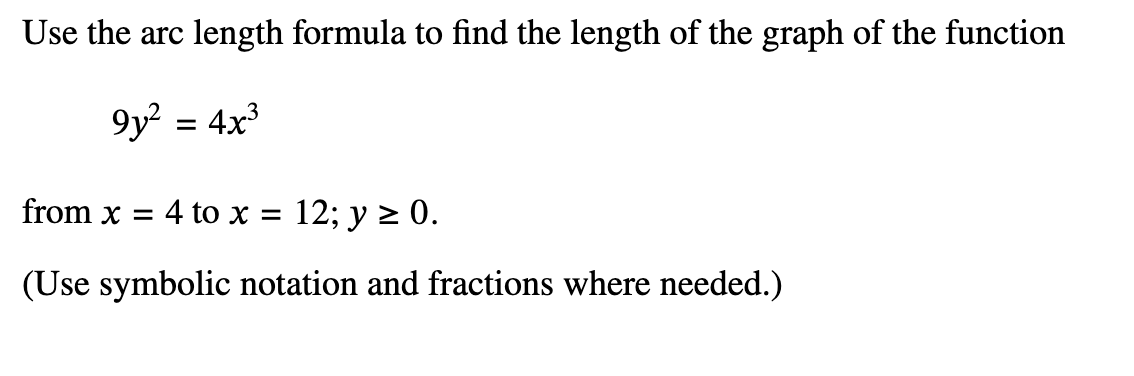 Solved Use the arc length formula to find the length of the | Chegg.com