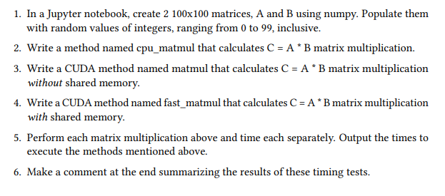 Solved 1. In a Jupyter notebook, create 2 100x100 matrices, | Chegg.com