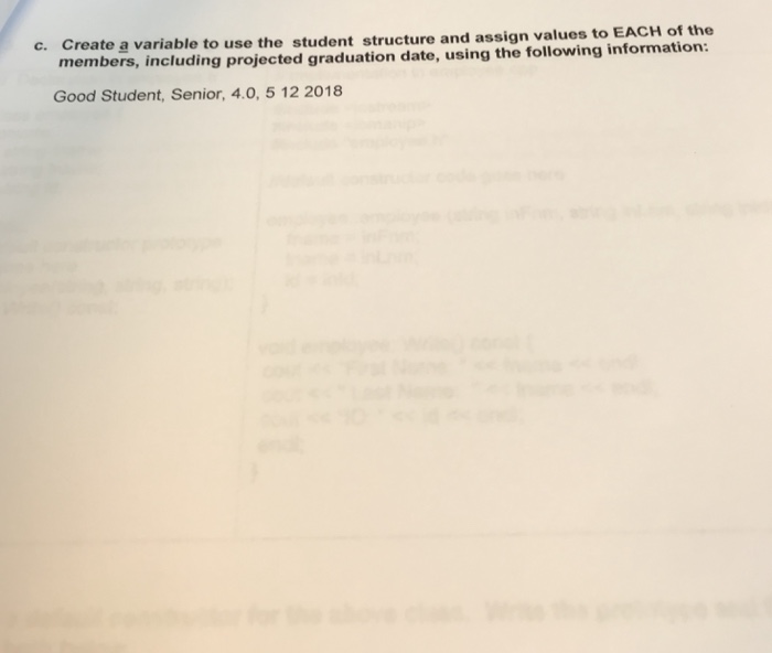 Solved c. Create membe a variable to use the student | Chegg.com