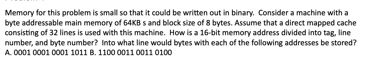 Solved Memory For This Problem Is Small So That It Could Be 