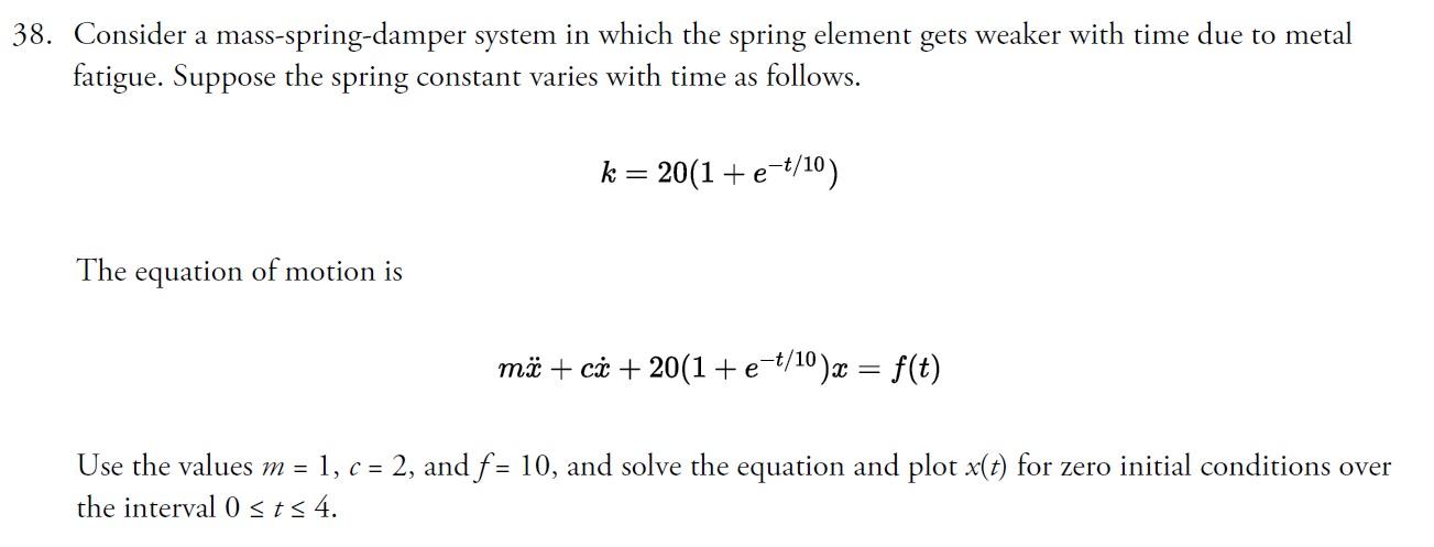 Solved 8. Consider a mass-spring-damper system in which the | Chegg.com