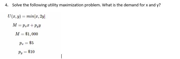 Solved 4 Solve The Following Utility Maximization Problem