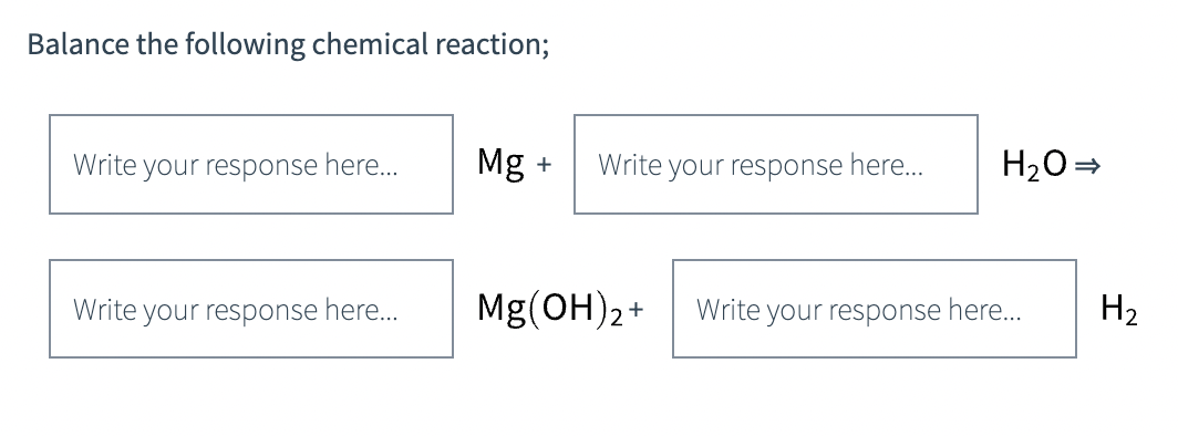 Solved Balance the following chemical reaction; Mg+ H2O⇒ | Chegg.com