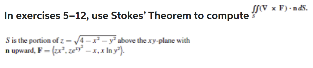 Solved In exercises 5-12, use Stokes' Theorem to compute | Chegg.com