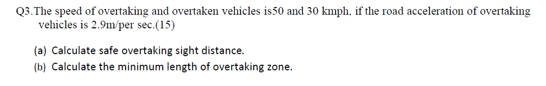 Solved Q3.The speed of overtaking and overtaken vehicles | Chegg.com