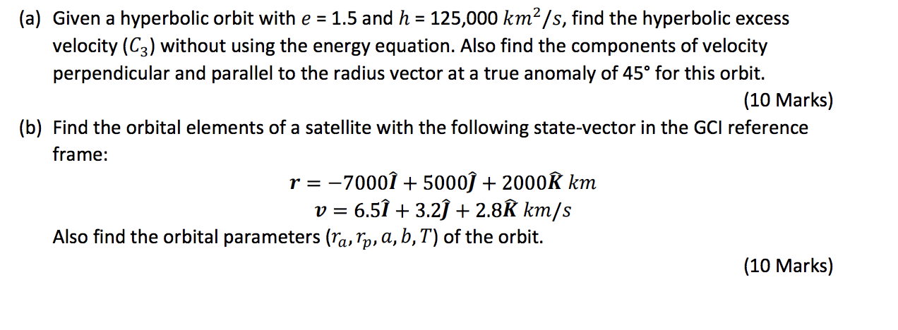 Solved (a) Given a hyperbolic orbit with e = 1.5 and h = | Chegg.com
