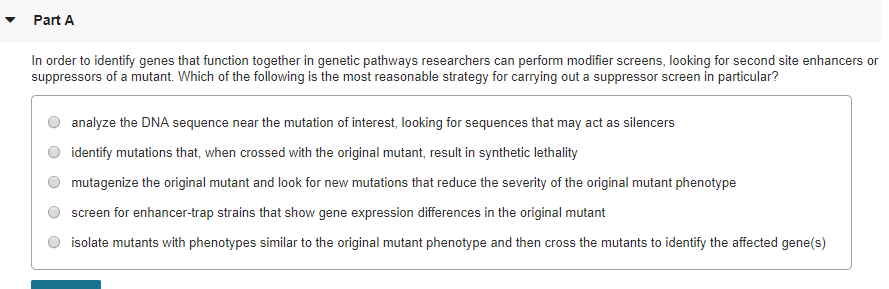 Solved Part A In order to identify genes that function | Chegg.com