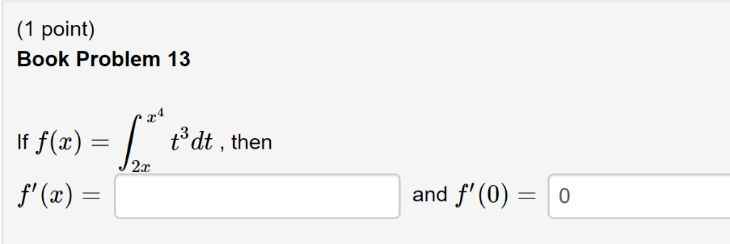Solved (1 point) Book Problem 9 a/x f h(x)8 arctant dt, then | Chegg.com