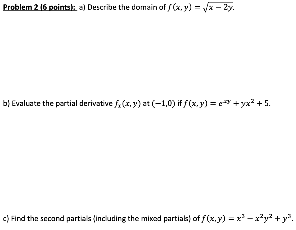 Solved Problem 2 (6 points): a) Describe the domain of | Chegg.com Solved Problem 2 (6 points): a) Describe the domain of | Chegg.com