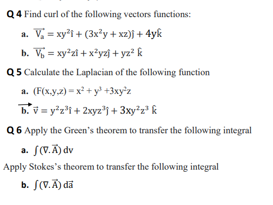 Solved Q 4 Find curl of the following vectors functions: a. | Chegg.com