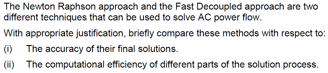 Solved The Newton Raphson approach and the Fast Decoupled | Chegg.com Solved The Newton Raphson approach and the Fast Decoupled | Chegg.com
