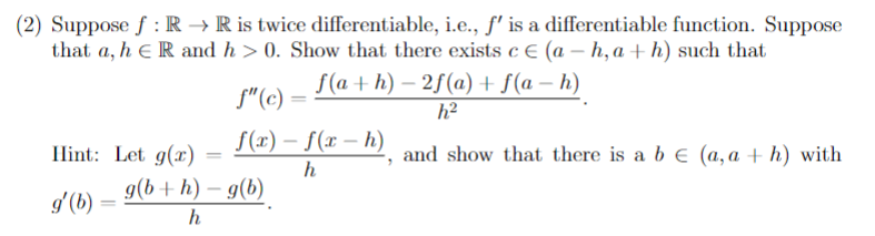 Solved 2) Suppose f:R→R is twice differentiable, i.e., f′ is | Chegg.com