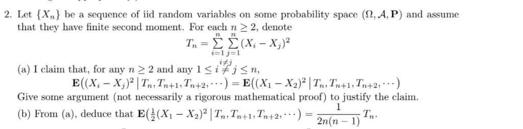 Solved 2. Let {Xn} be a sequence of iid random variables on | Chegg.com
