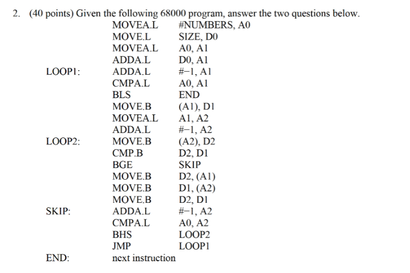 Solved 2. (40 points) Given the following 68000 program, | Chegg.com