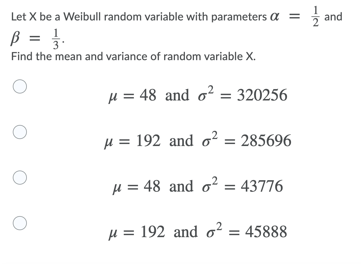 Solved į 1 and 2 Let X be a Weibull random variable with | Chegg.com