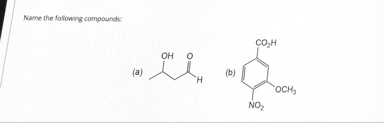 Solved Name the following compounds: COH ОН (b) | | осна NOZ | Chegg.com