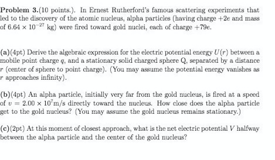 Solved Problem 3.(10 points.). In Ernest Rutherford's famous | Chegg.com
