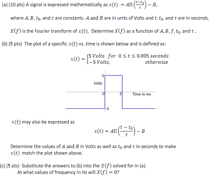 Solved (a) (10 pts) A signal is expressed mathematically as | Chegg.com