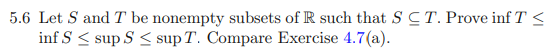 Solved 5.6 Let S and T be nonempty subsets of R such that | Chegg.com