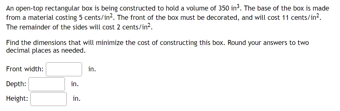 Solved An open-top rectangular box is being constructed to | Chegg.com