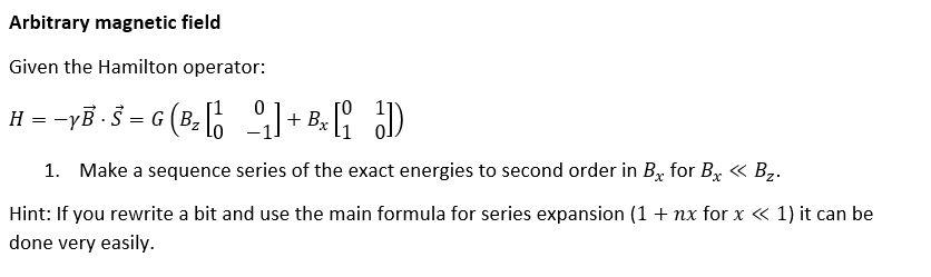 Solved Arbitrary magnetic field Given the Hamilton operator: | Chegg.com
