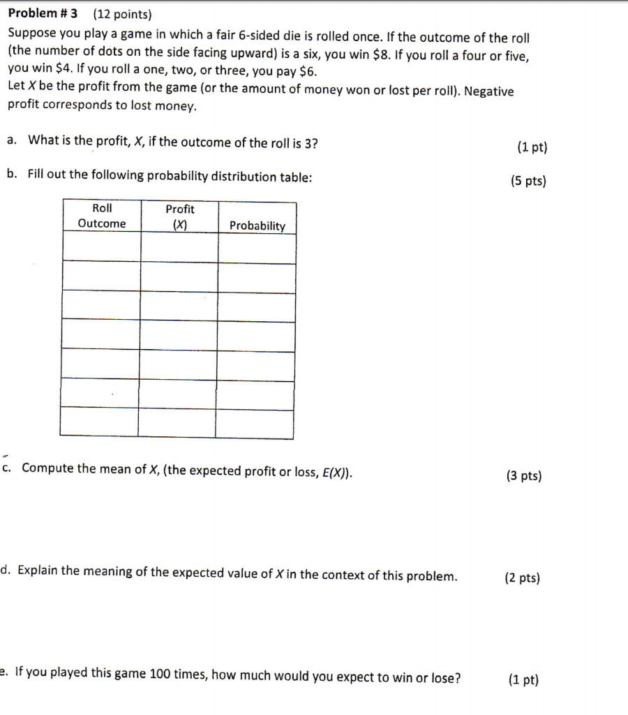 Solved Problem #3 (12 points) Suppose you play a game in | Chegg.com
