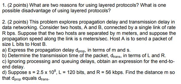 Solved 1. (2 points) What are two reasons for using layered | Chegg.com