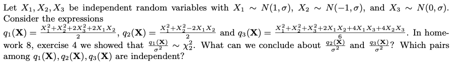 Solved Let X1,X2,X3 be independent random variables with | Chegg.com