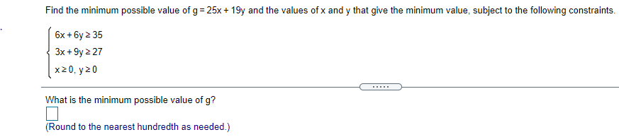 Solved Find the minimum possible value of g = 25x + 19y and | Chegg.com