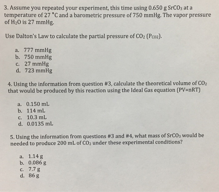 Solved 3. Assume you repeated your experiment, this time | Chegg.com