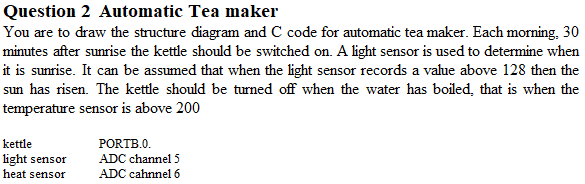 Solved Question 2 Automatic Tea maker You are to draw the | Chegg.com