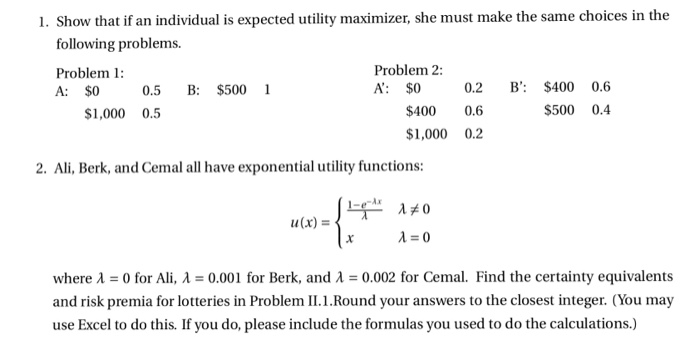 Solved 1. Show that if an individual is expected utility | Chegg.com