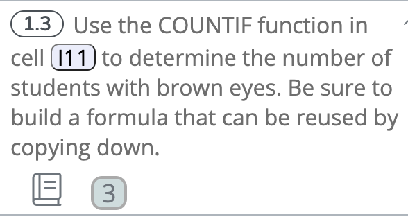 Solved (1.3) Use the COUNTIF function in cell 111 to | Chegg.com