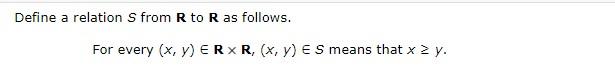 Solved Define a relation S from R to R as follows. For every | Chegg.com