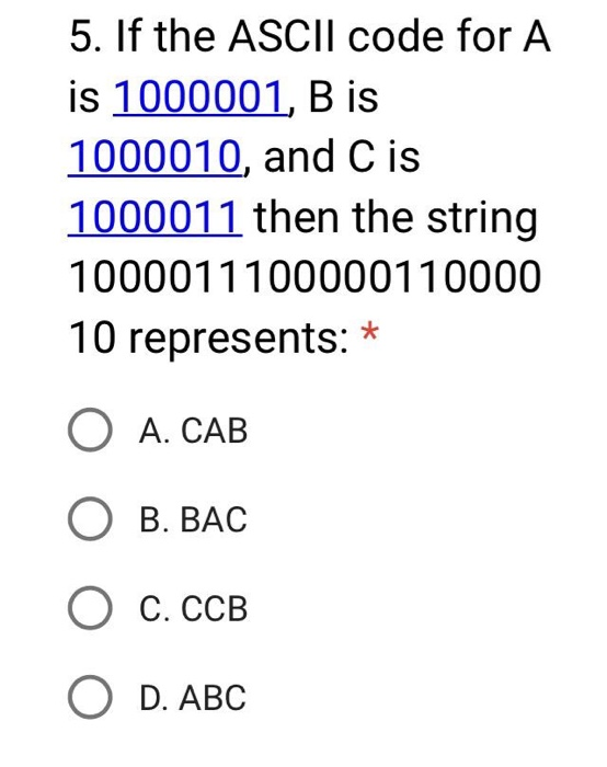 Solved 5. If the ASCII code for A is 1000001, B is 1000010, | Chegg.com