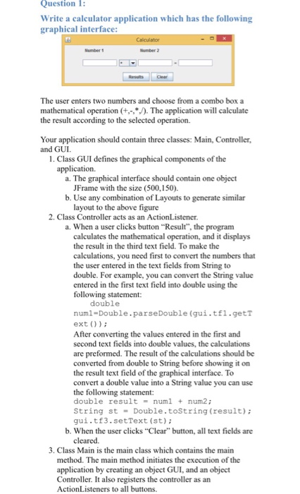 Solved Question 1: Write a calculator application which has | Chegg.com