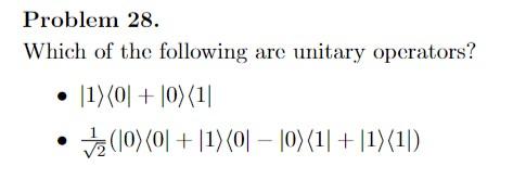 Solved Problem 28. Which of the following are unitary | Chegg.com