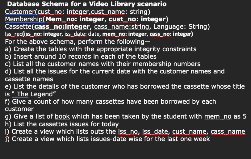 Solved Database Schema for a Video Library scenario | Chegg.com